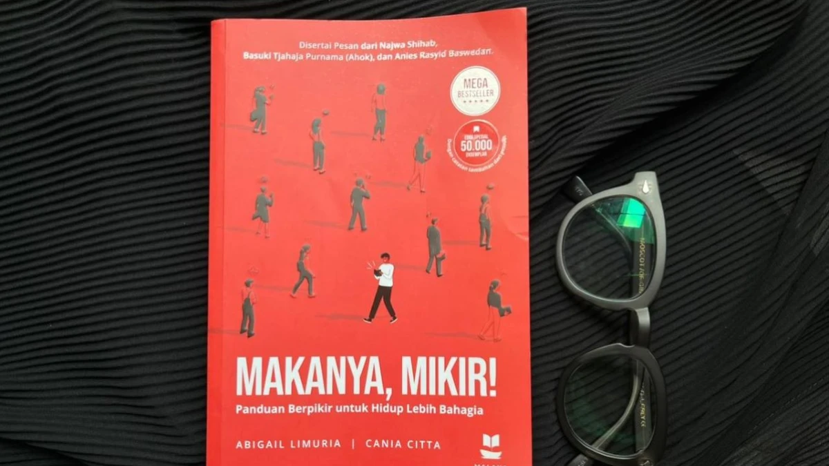 Buku Makanya, Mikir!, Panduan Berpikir untuk Hidup Lebih Bahagia