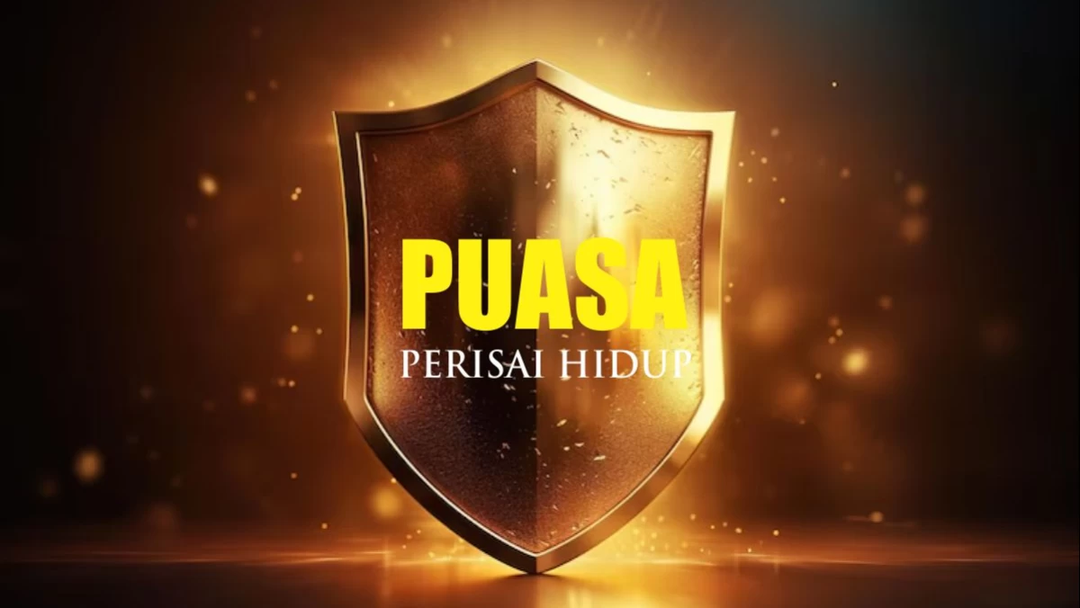 Jadi Perisai, Puasa Akan Melindungi Diri dari Mara Bahaya